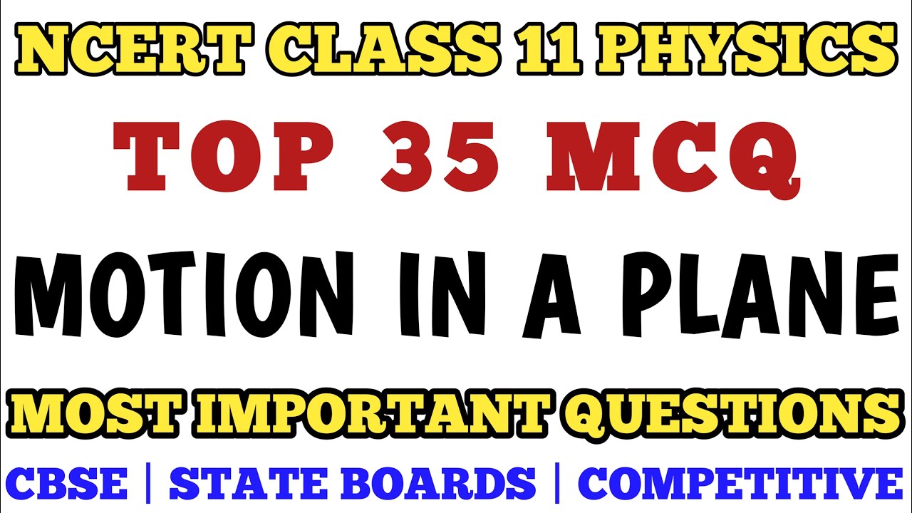 Best MCQ Class 11 MOTION IN A PLANE // Class 11 Physics MCQ // MCQ ...