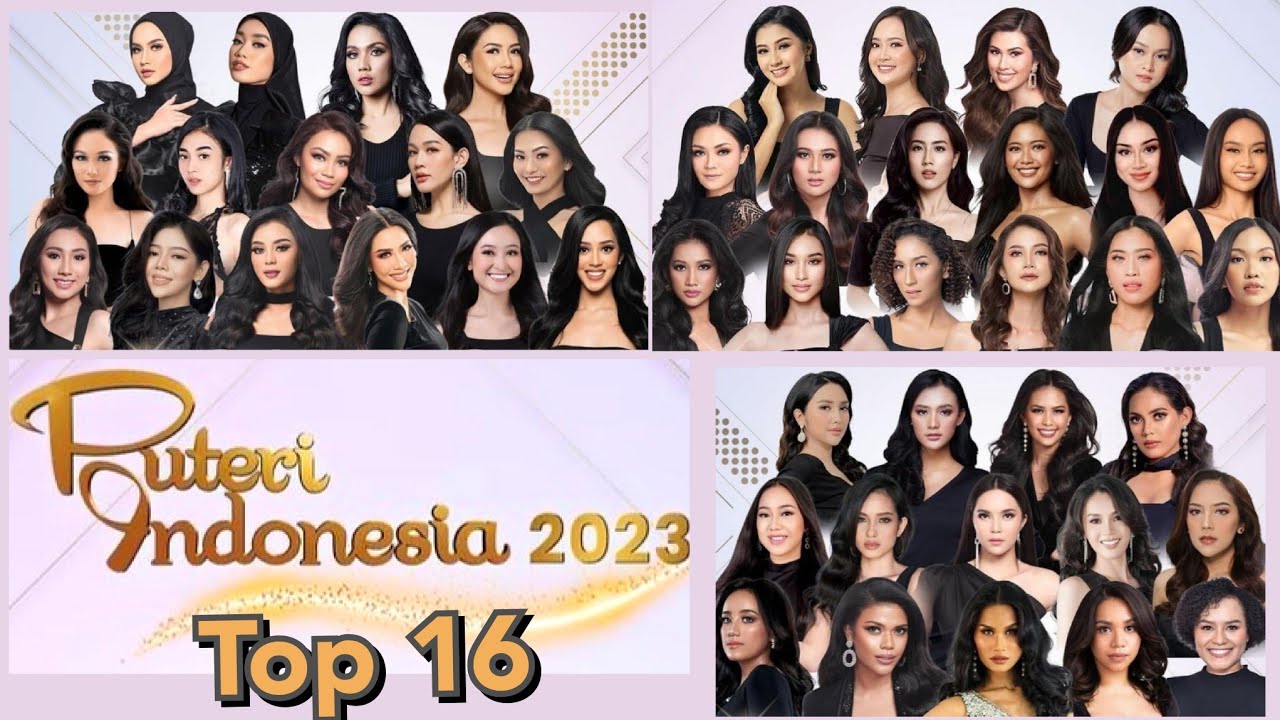 Prediksi Top 16 Puteri Indonesia 2023 (Finalis Yang Paling Banyak ...