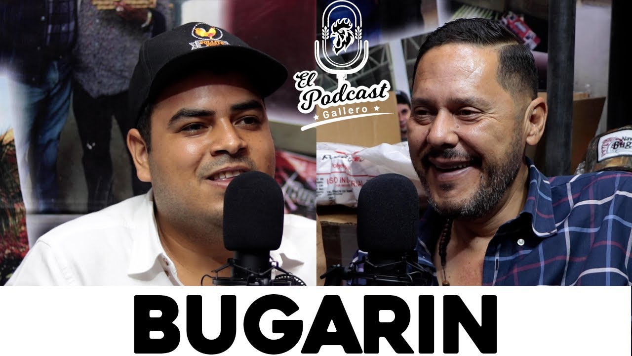 EL PODCAST GALLERO #1 - VICTOR BUGARIN | EL EXITO DE CASCABELES Y ...