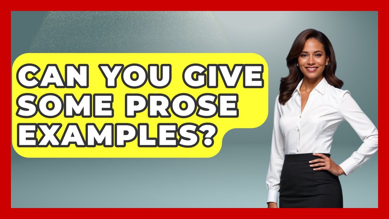 Can You Give Some Prose Examples? - Literary Icons - YouTube