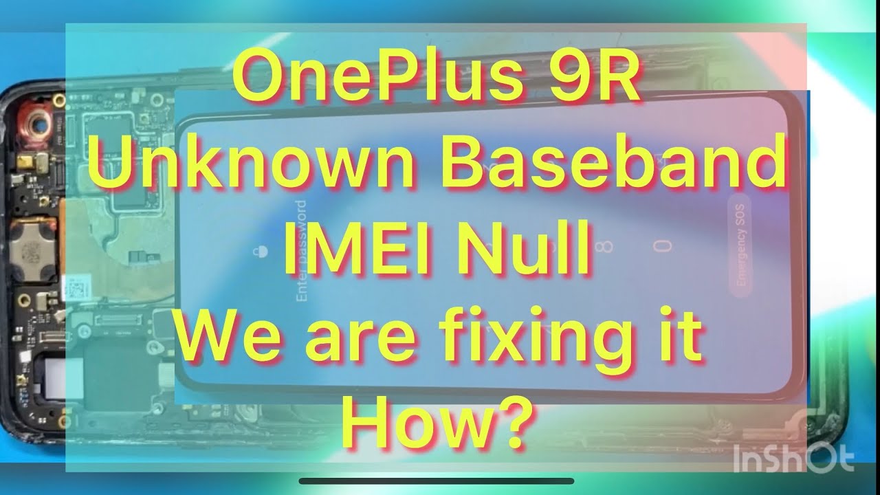 OnePlus 9R No Sim Solution / Unknown Baseband / no IMEI - YouTube