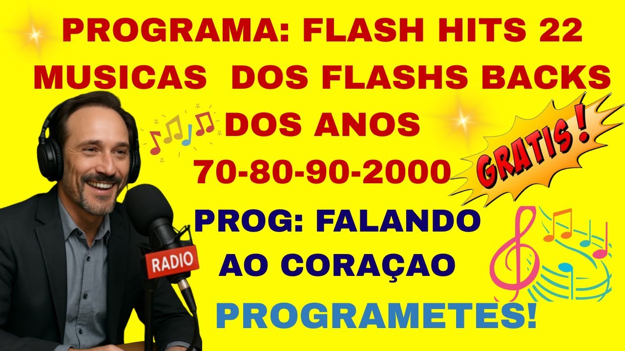 PROGRAMA FLASH HITS FLASH BACKS ANOS 70-80 -90 E PROGRAMA FALANDO AO ...
