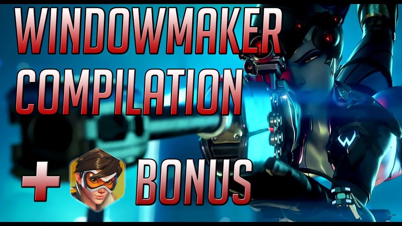 OVERWATCH | WINDOWMAKER COMPILATION + TRACER BONUS - YouTube