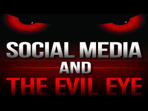The Evil Eye in the Age of Social Media: Causes and Cure|Jumah Bayan ...