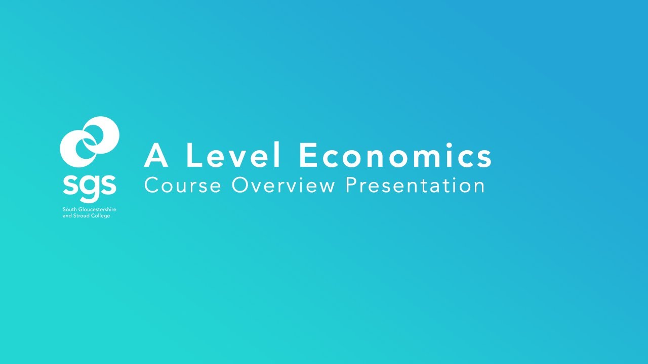 A Level Economics Course Overview Presentation - YouTube