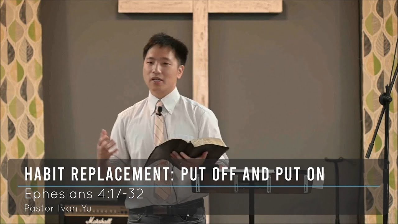 2022-07-10 - Habit Replacement: Put Off and Put On - YouTube