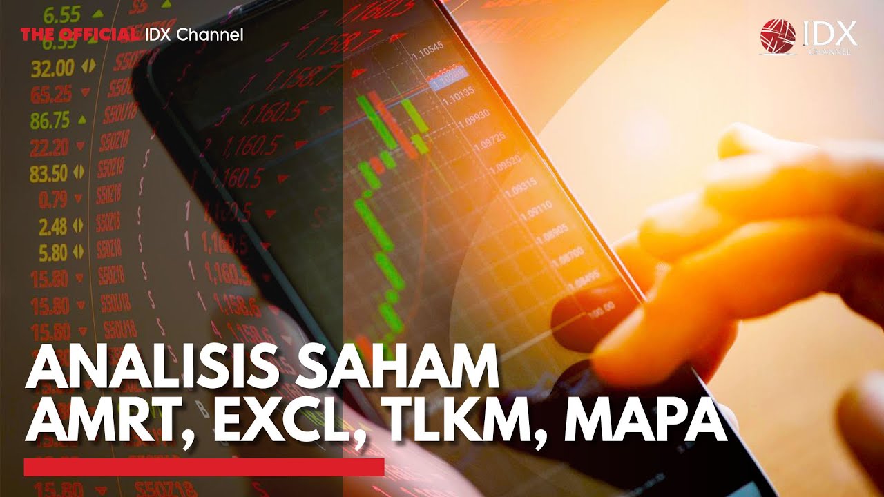 Analisis Saham AMRT, EXCL, TLKM, MAPA | IDX CHANNEL - YouTube