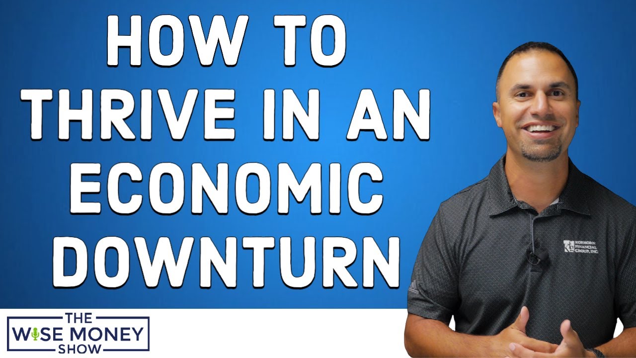 How to Thrive Financially During an Economic Downturn - YouTube