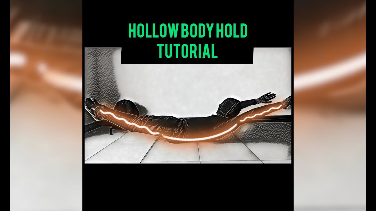 HOLLOW BODY HOLD TUTORIAL - YouTube
