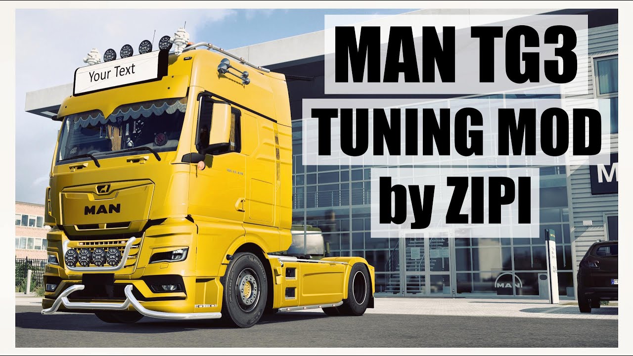 [ ETS 2 1.47 ] 🔹MAN TG3 TUNING MOD BY ZIPI🔹 - YouTube
