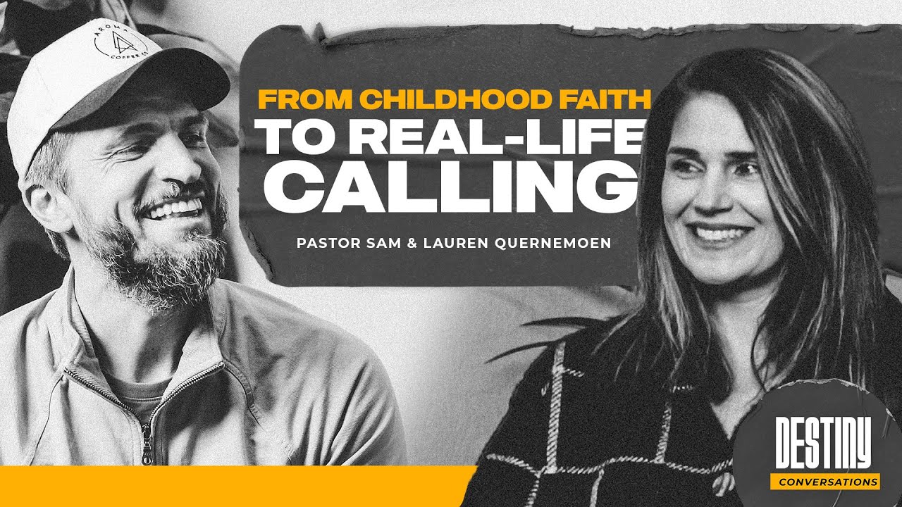 From Childhood Faith to Real-Life Calling (ft. Sam & Lauren Quernemoen ...