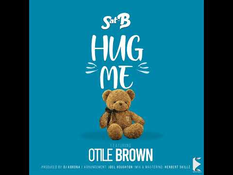 Sat-B - Hug Me Ft Otile Brown (Official Audio)