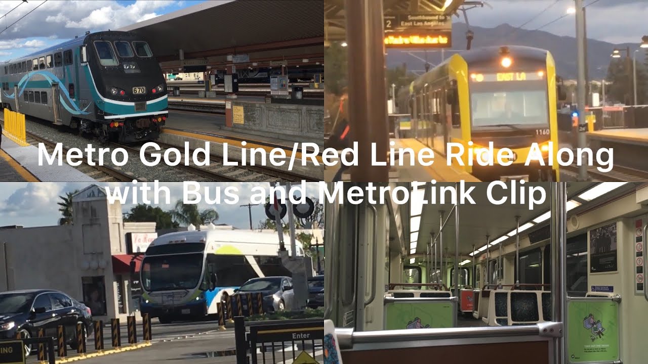 Metro Gold Line action and Red Line Ride along with Metrolink and bus ...