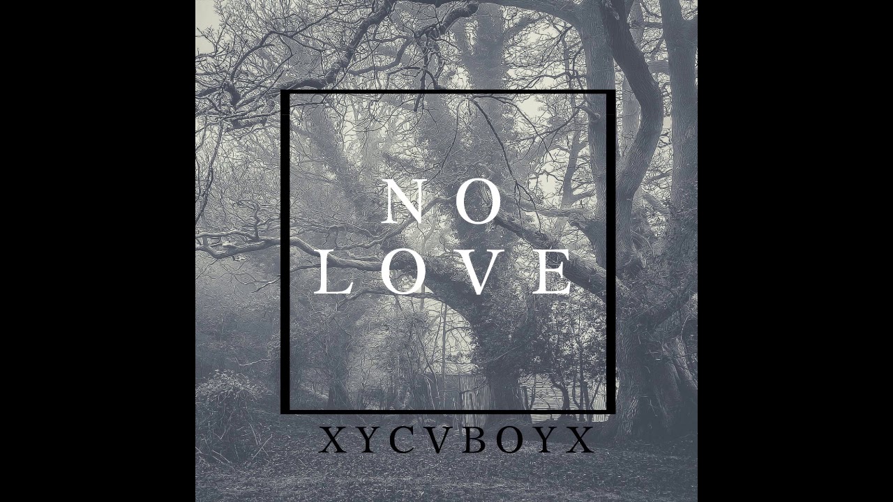 YUNGCV BOY - No Love (Prod Dahlia) - YouTube