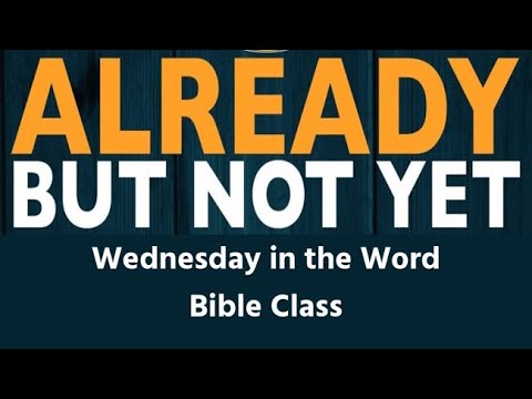 “Already BUT not yet” Suffragan Bishop Terry Stennis Bible Class - YouTube