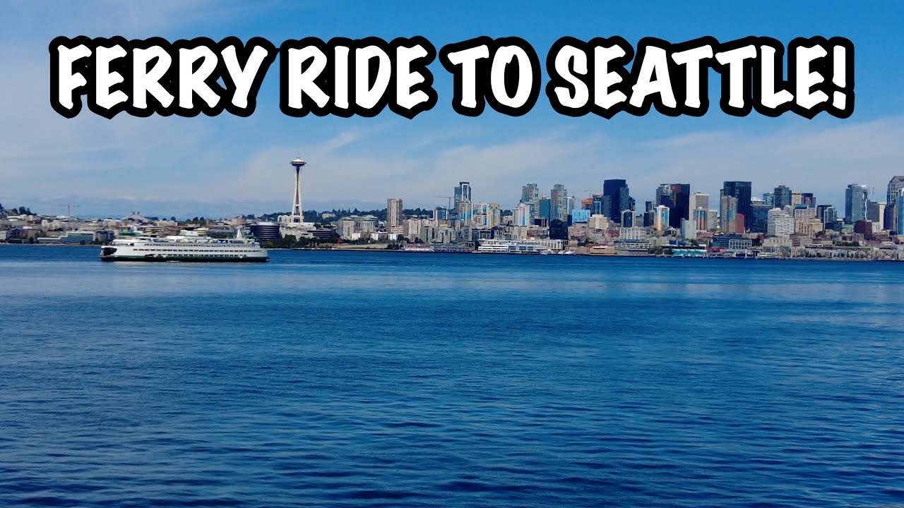 FERRY RIDE TO SEATTLE! Come along as we take the ferry to Seattle and ...