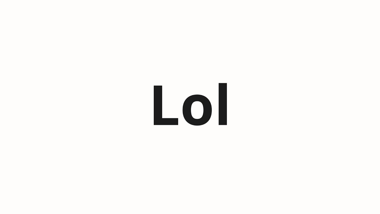 How to pronounce Lol | Лол (Lol in Russian) - YouTube