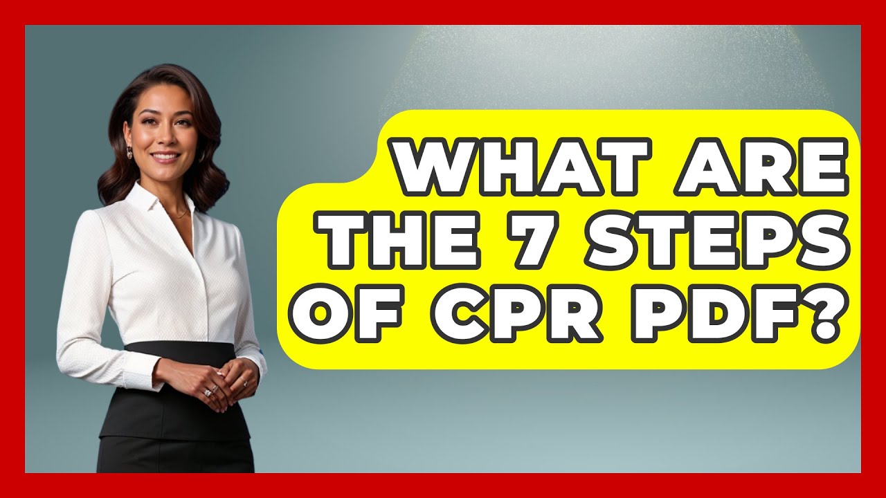 What Are the 7 Steps of CPR PDF? - First Response Medicine - YouTube