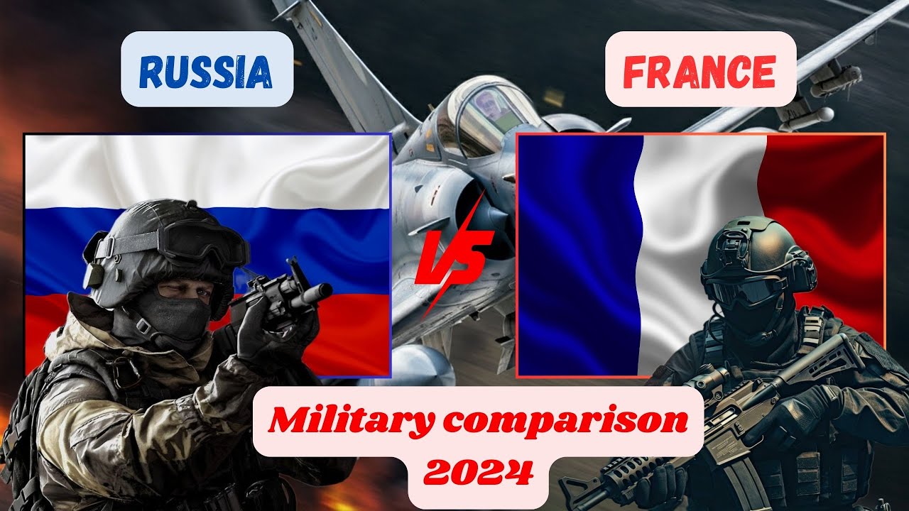 Russia vs France Military Power Comparison 2024 | Tsar Putin - YouTube