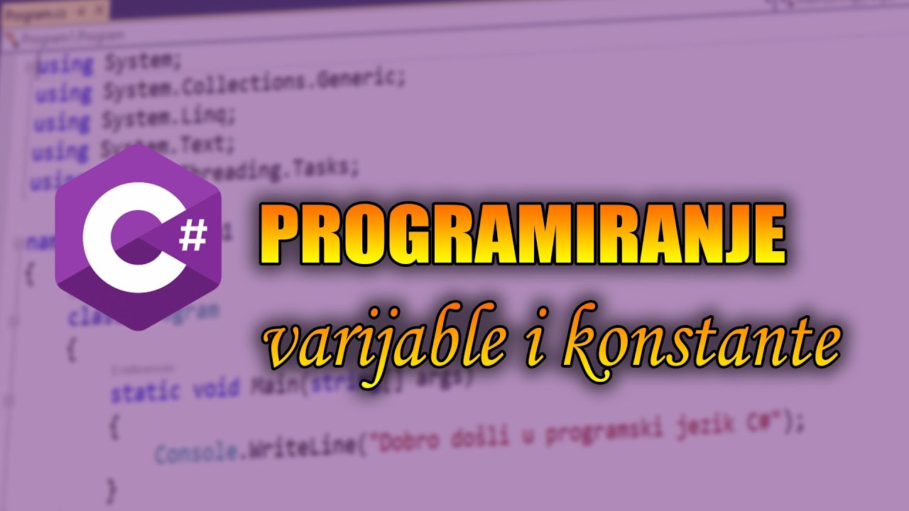 Programiranje C# - Varijable, konstante i spajanje - tutorijal 3 - YouTube