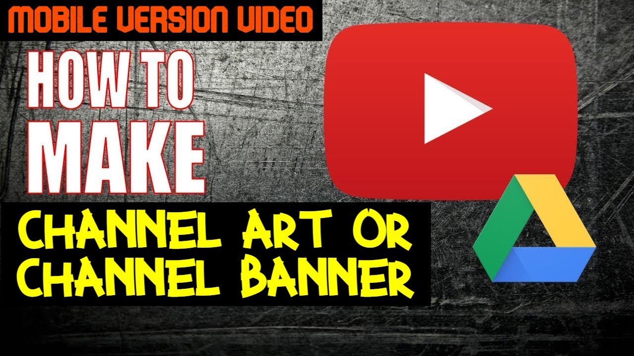 How to make channel art OR Channel Banner on your Mobile || Mobile ...