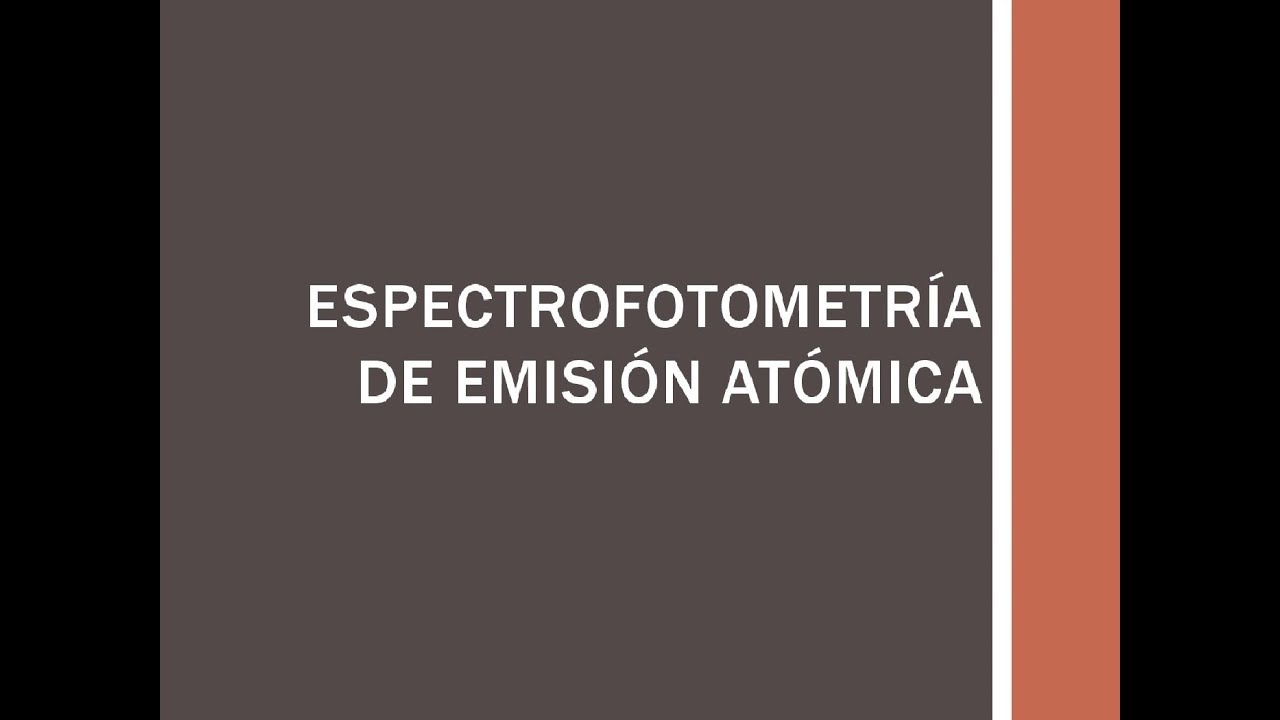 Espectrofotometría de Emisión Atómica - YouTube