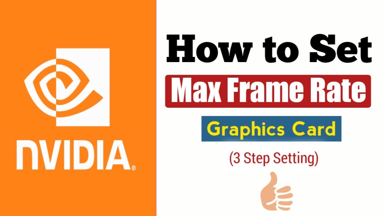 How to Set Max Frame Rate or FPS in Your Graphics Card Easily | Nvidia ...