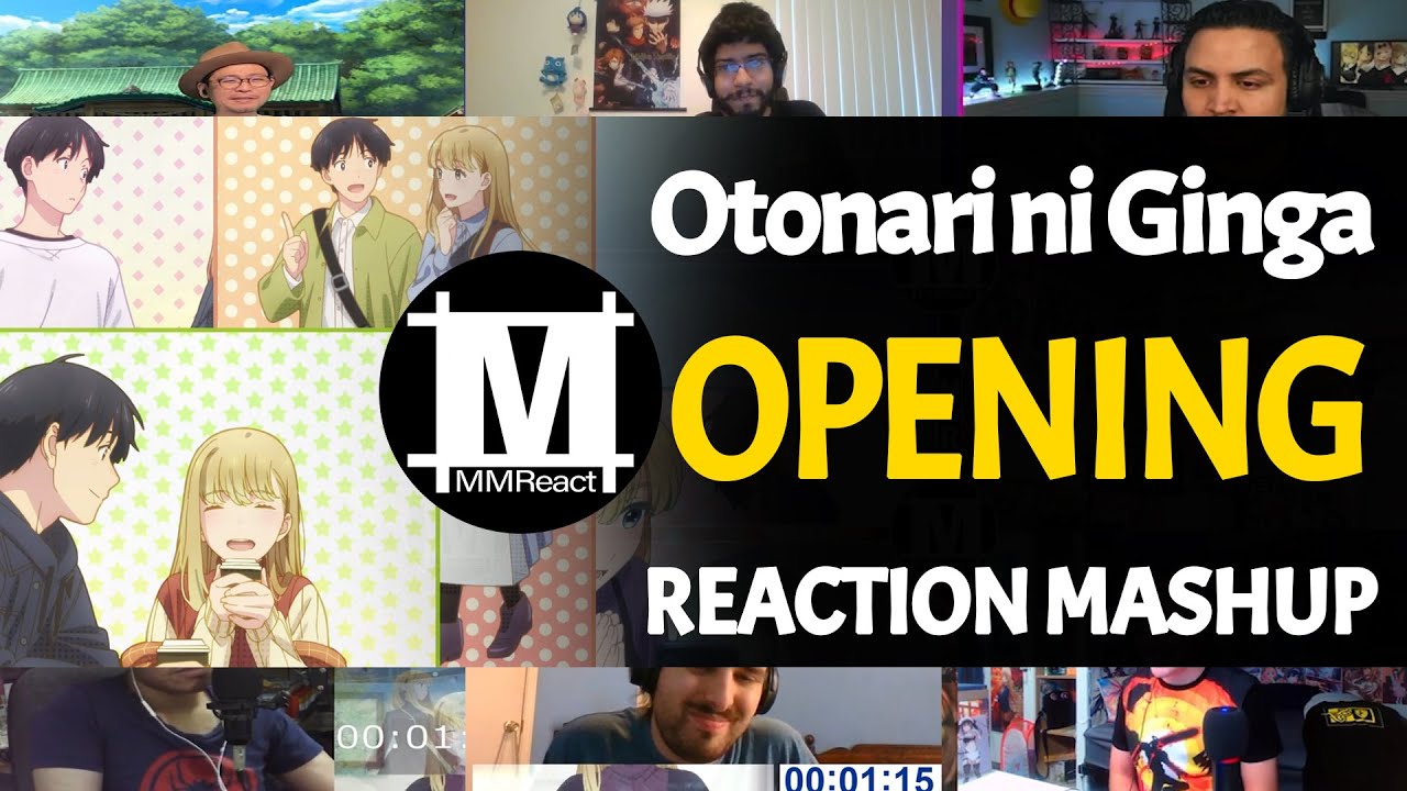 Otonari ni Ginga | A Galaxy Next Door Opening | Reaction Mashup - YouTube