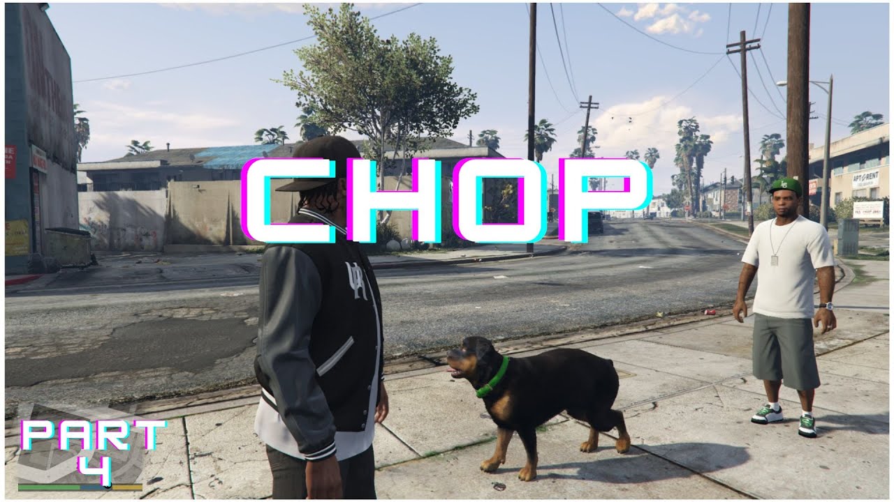 GTA V STORYLINE CHAPTER 4 - CHOP - YouTube