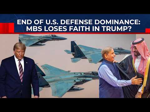 Saudi Arabia Dumps US Protection As Pakistan Deploys Jets, Support Aircraft Under Defense Pact | MBS