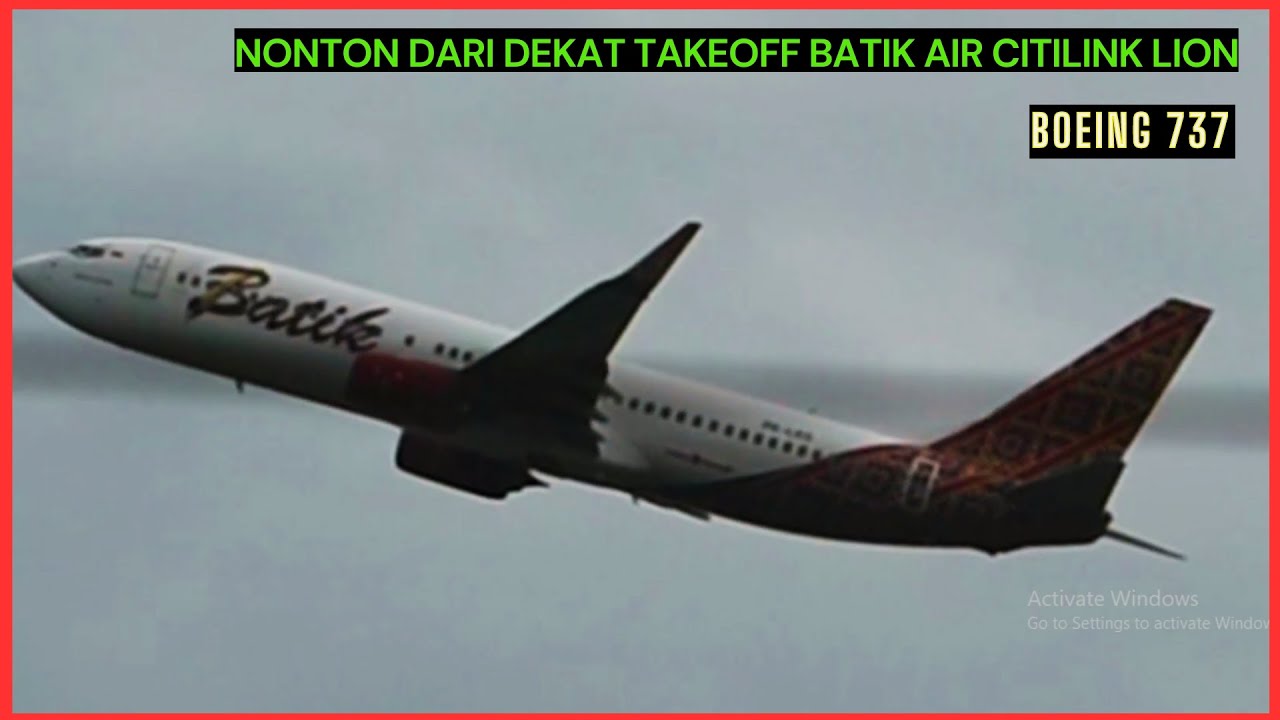 NONTON DARI DEKAT TAKEOFF BATIK AIR CITILINK LION AIR GROUP AIRBUSA320 ...