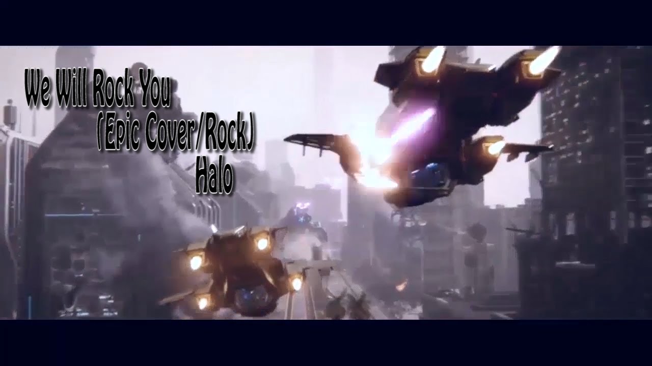 We Will Rock You (Epic Cover) - Halo - YouTube