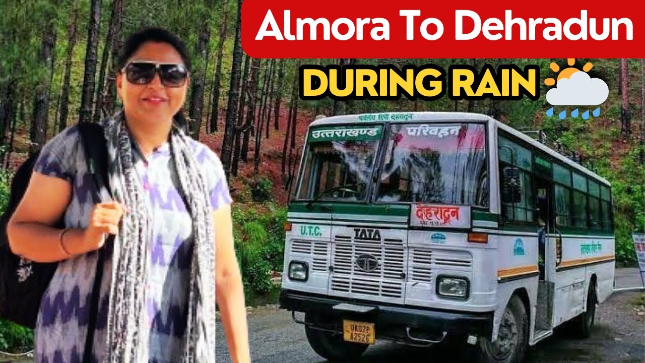 अल्मोडा से देहरादून रात का सफर 🚐 | Almora To Dehradun | 12 Hours Cabin ...