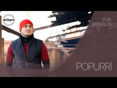 Emil Bədəlov – Popurri