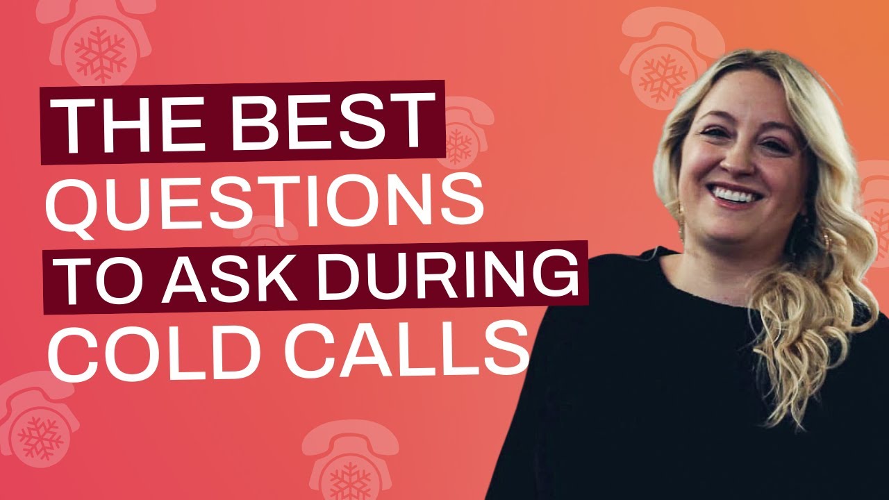 These Are the Best Questions to Ask on Cold Calls - Sales Tips! - YouTube