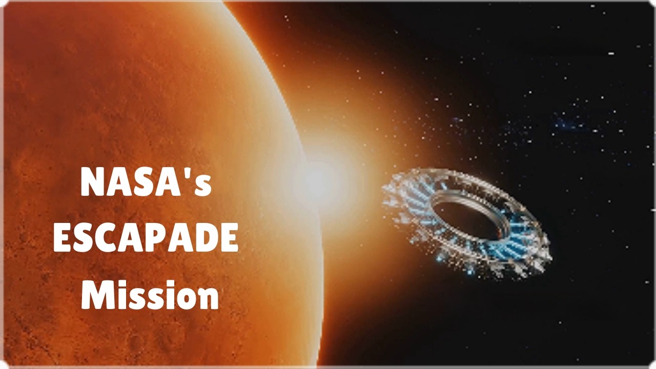 NASA’s ESCAPADE Mission Reveals the Red Planet’s Secrets - YouTube