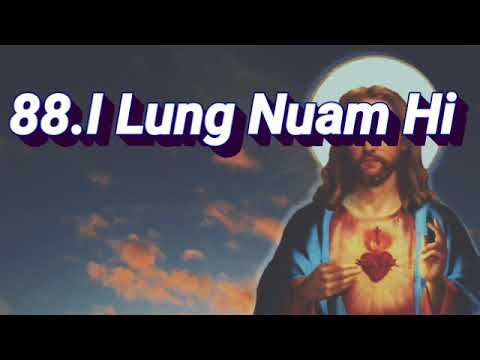 Catholic Tedim Labu - 88.I Lung Nuam Hi Jesu Muang Leng (Lungdam Kohna ...