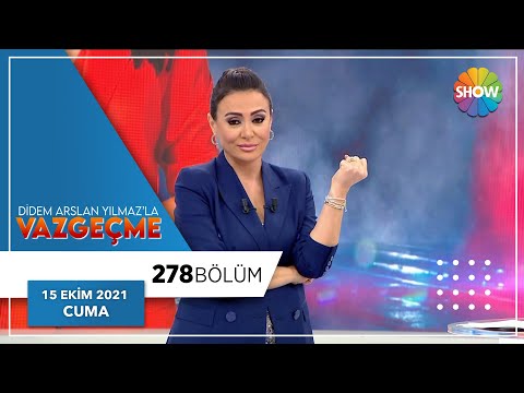 Didem Arslan Yılmaz'la Vazgeçme 278. Bölüm | 15 Ekim 2021