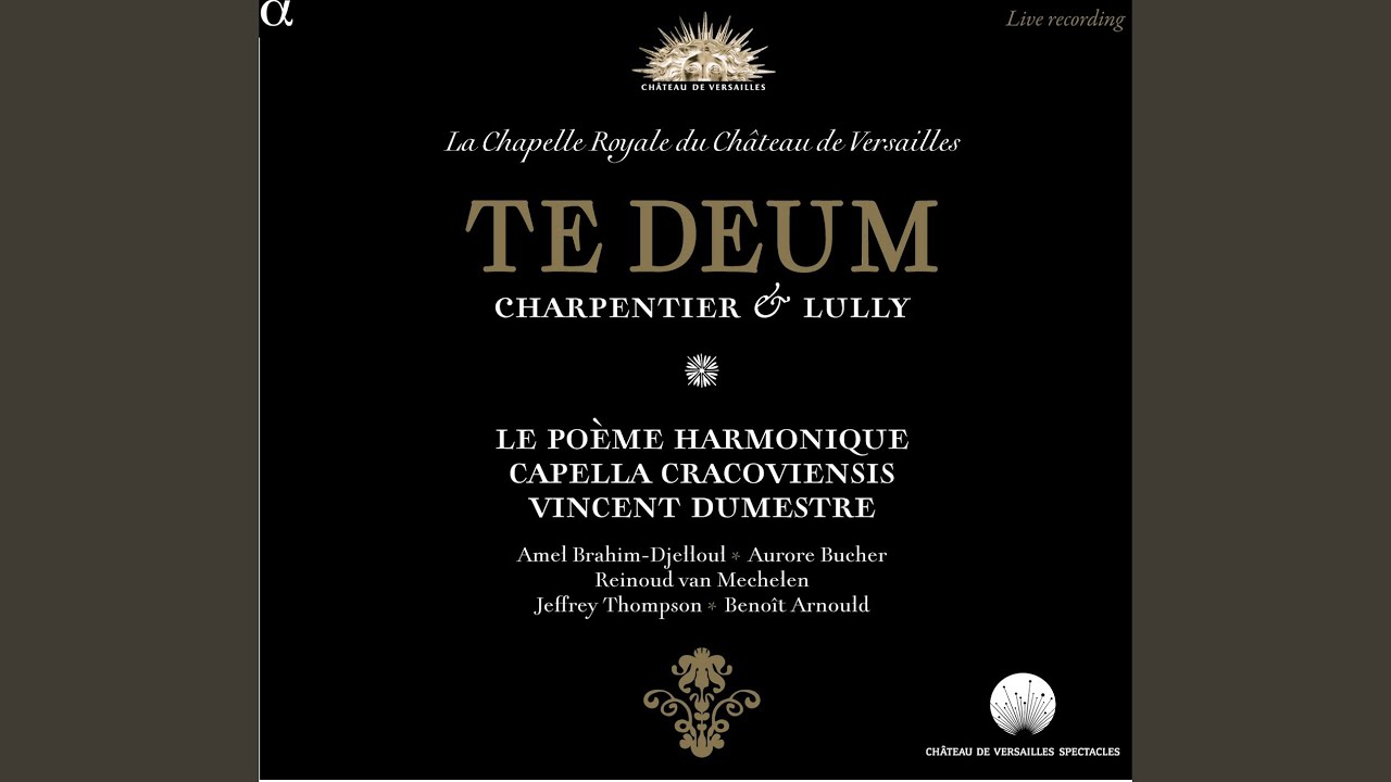 Te Deum, H. 146: Te aeternum Patrem - YouTube