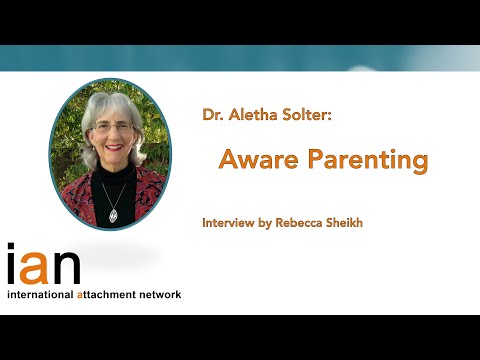 Interview with Dr. Aletha Solter by Rebecca Sheikh: Aware Parenting