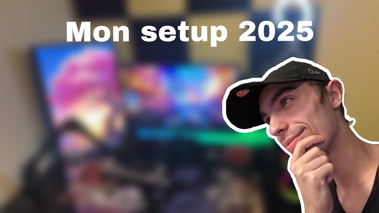 Mon setup 2025 - YouTube