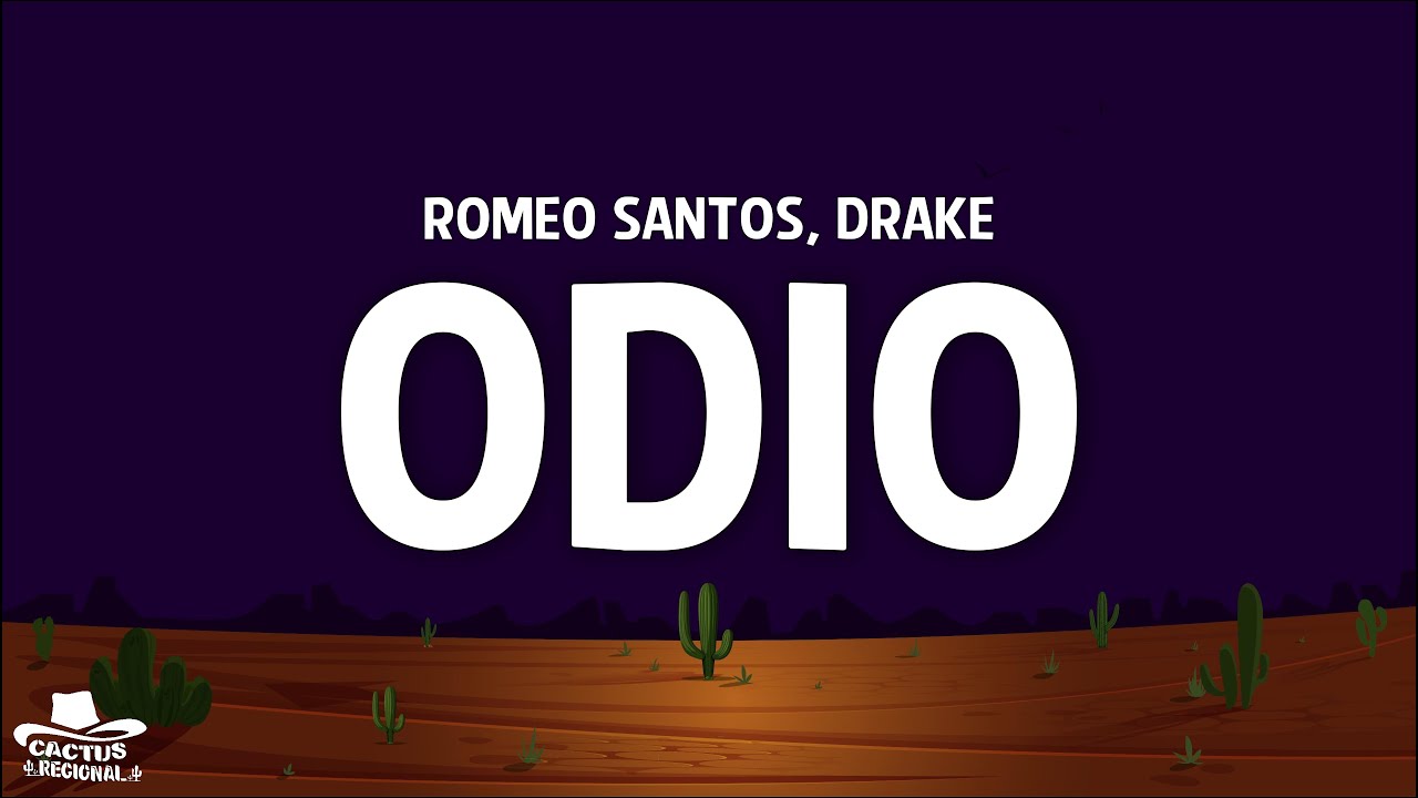 Romeo Santos - Odio (Letra/Lyrics) ft. Drake - videoblogs.com