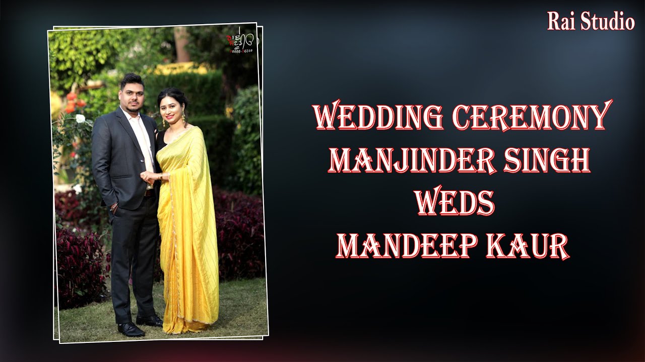 Live Wedding Ceremony || Manjinder Singh Weds Mandeep Kaur || Rai ...