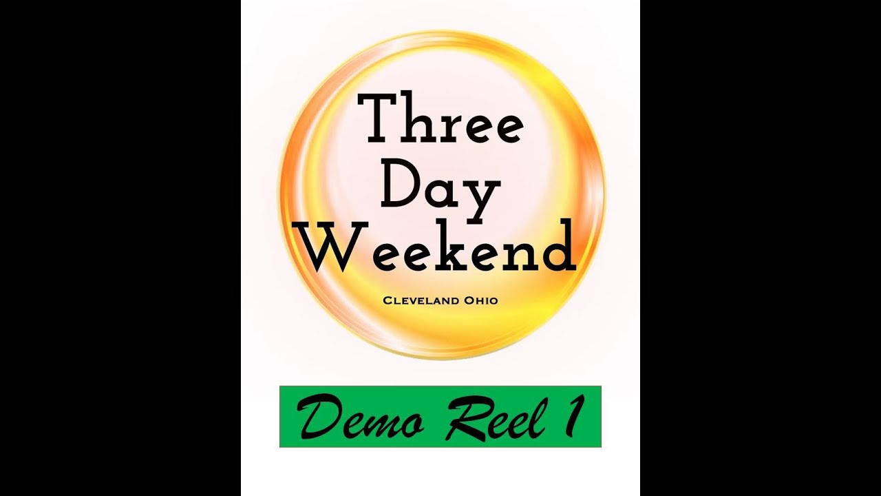 Three Day Weekend - Demo Reel 1 - YouTube