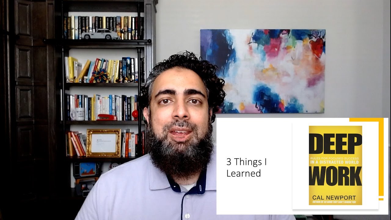 Deep Work by Cal Newport - 3 Things I Learned - YouTube