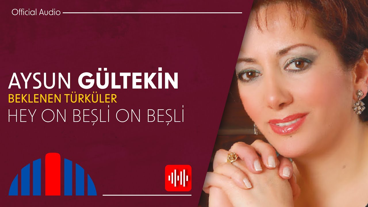 Aysun Gültekin - Hey On Beşli On Beşli (Official Audio) - YouTube