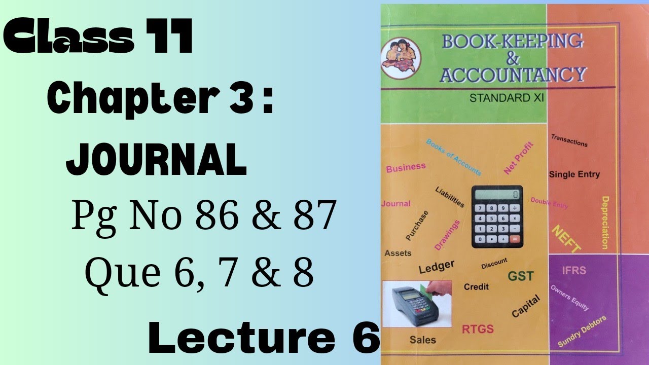 Class 11 || Accounts || Chapter 3 || Journal || Lecture 6 - YouTube