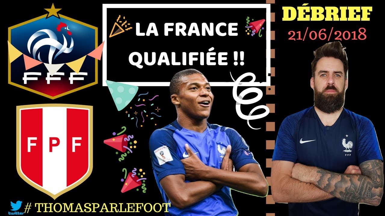 FRANCE - PEROU : 1 - 0 COUPE DU MONDE 2018 - LA FRANCE QUALIFIÉE ! / 21 ...