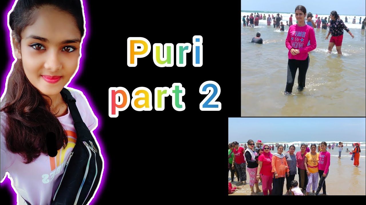 পুরী পর্ব 2 ।Piyali_galaxy।Bangla vlog।Puri - YouTube