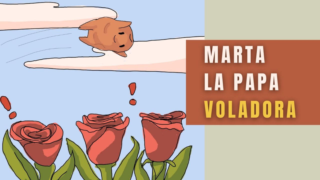 Marta la papa voladora - YouTube